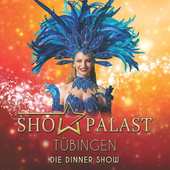 Showpalast Tübingen - Die Dinner Show Tickets - alle Termine auf einen Blick - Karten online ...