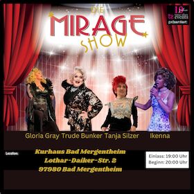 Die Mirage Show - Bad Mergentheim - die ultimative Revue, 10 Jahre Mirage Show Fr. 12.09.2025 um ...