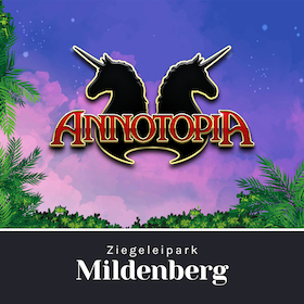 Annotopia - Mildenberg Do. 29.05.2025 um 11:00 Uhr - So. 01.06.2025 um 19:00 Uhr Tickets ...