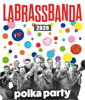 LaBrassBanda - "Polka Party" Sa. 02.05.2026 um 20:00 Uhr Tickets, Festplatz Donaupark, 89407 ...